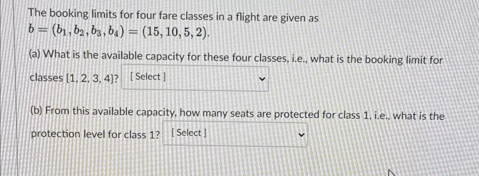 Solved The booking limits for four fare classes in a flight | Chegg.com