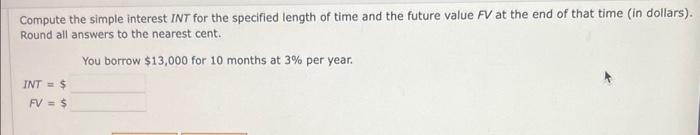 Solved Compute the simple interest INT for the specified | Chegg.com