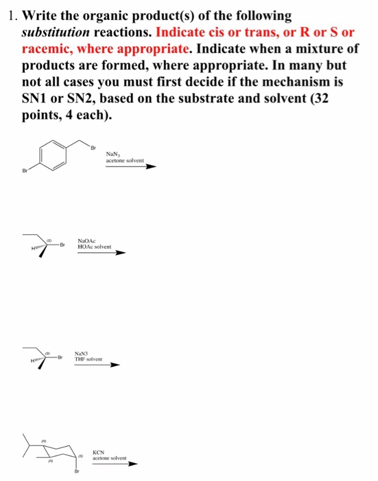 Solved 1. Write the organic product(s) of the following | Chegg.com