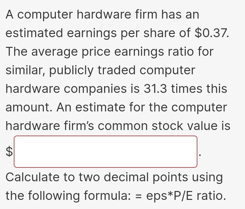 Solved A computer hardware firm has an estimated earnings | Chegg.com
