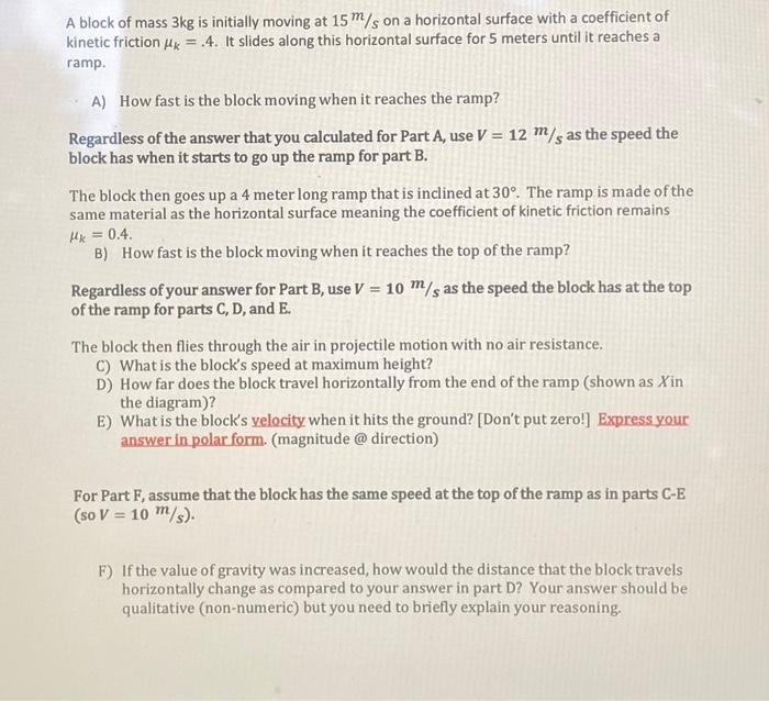 Solved A block of mass 3 kg is initially moving at 15 m/s on | Chegg.com