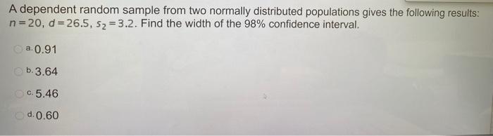 Solved A dependent random sample from two normally | Chegg.com