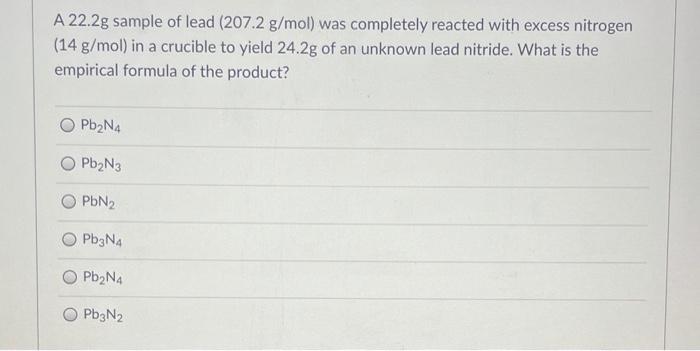 Solved A 22.2g sample of lead (207.2 g/mol) was completely | Chegg.com