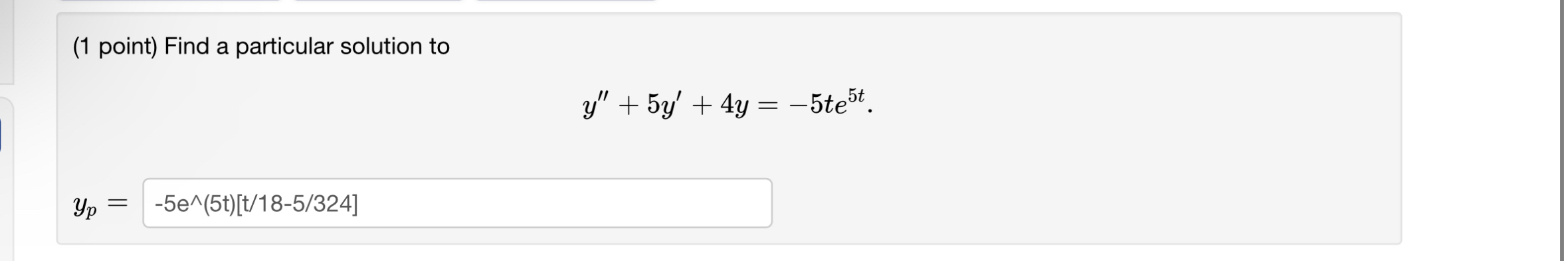 Solved (1 ﻿point) ﻿Find a particular solution | Chegg.com