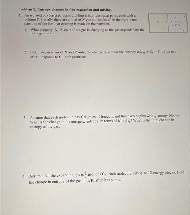Solved Problem 2: Entropy changes in frec expansion and | Chegg.com