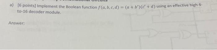 Solved a) [6 points] Implement the Boolean function | Chegg.com