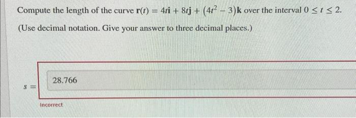 Solved Compute the length of the curve r(t)=4ti+8tj+(4t2−3)k | Chegg.com