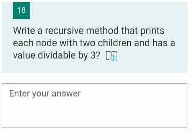 Solved CO Write a recursive method that prints each node | Chegg.com