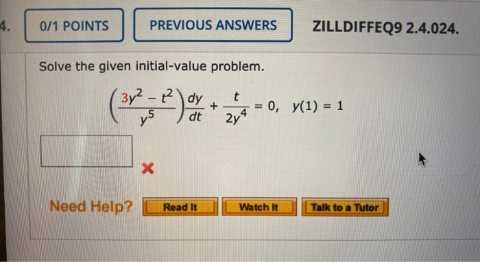 Solved 0/1 POINTS PREVIOUS ANSWERS ZILLDIFFEQ9 2.4.024. | Chegg.com