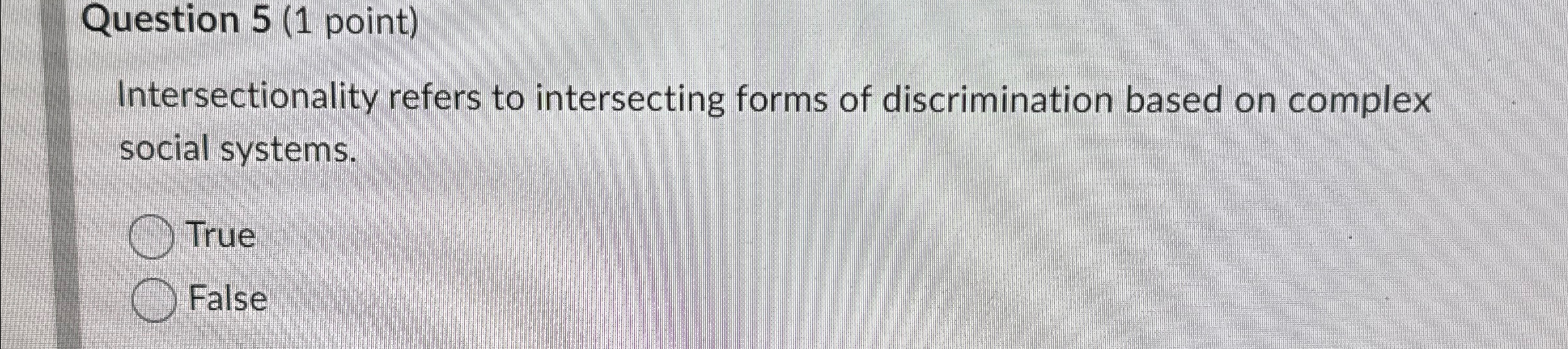 Solved Question 5 (1 ﻿point)Intersectionality refers to | Chegg.com