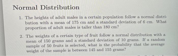 Solved Normal Distribution 1. The heights of adult males in | Chegg.com
