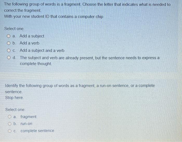 The following group of words is a fragment. Choose | Chegg.com