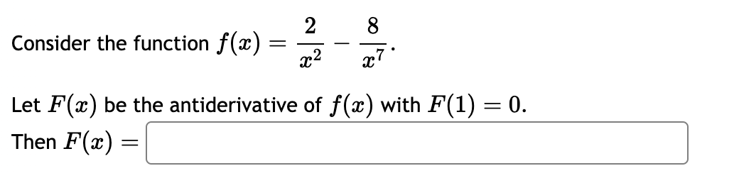 Solved Consider the function f(x)=2x2-8x7.Let F(x) ﻿be the | Chegg.com