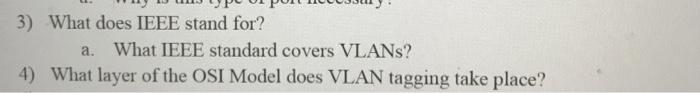 Solved 3) What does IEEE stand for? What IEEE standard | Chegg.com