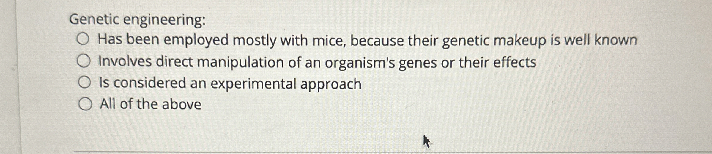 Solved Genetic engineering:Has been employed mostly with | Chegg.com
