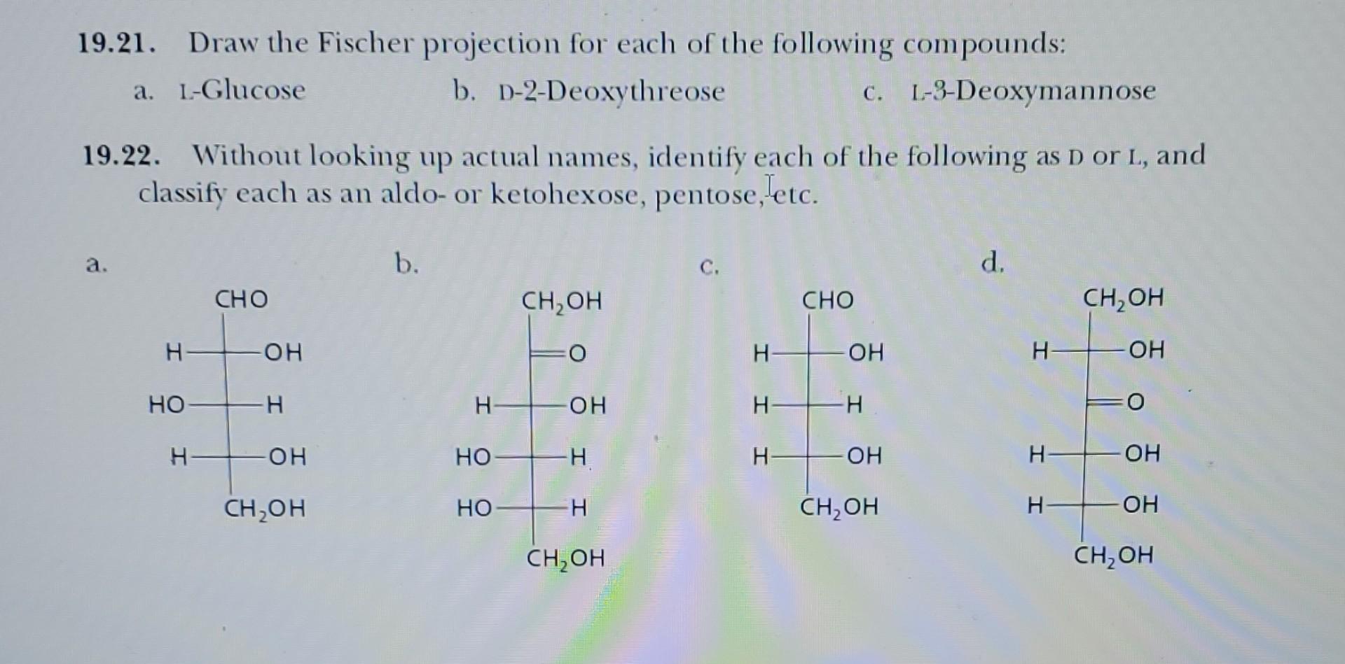 Solved 19.21. Draw the Fischer projection for each of the | Chegg.com