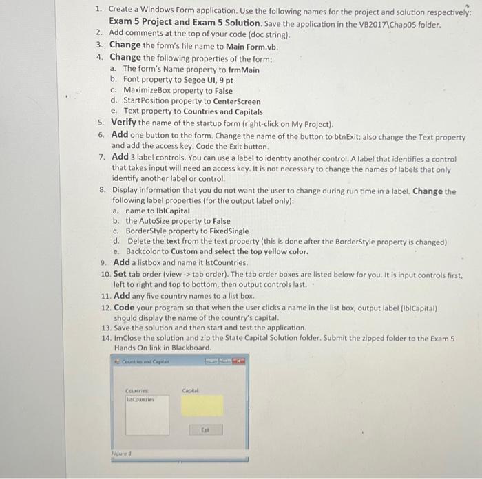 Solved 1. Create a Windows Form application. Use the | Chegg.com