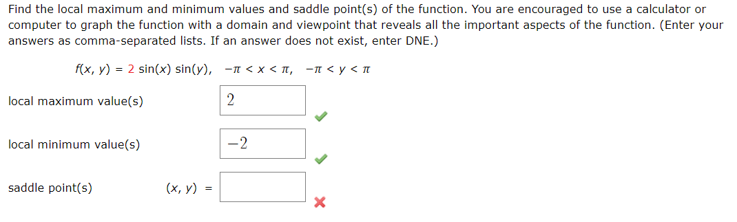 Solved Find the local maximum and minimum values and saddle | Chegg.com