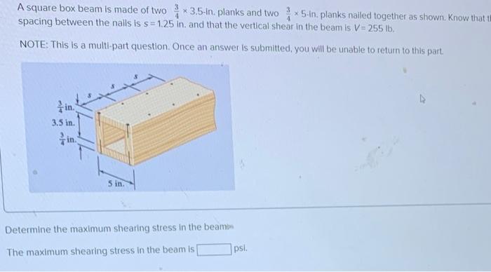 Solved A square box beam is made of two * 3.5-in. planks and | Chegg.com