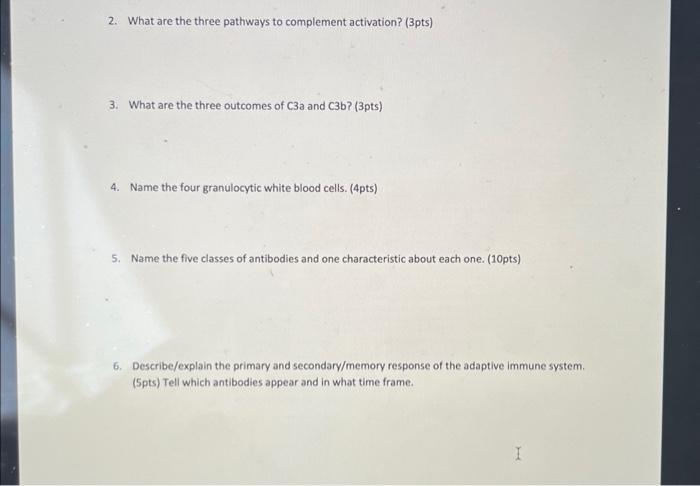 Solved 2. What are the three pathways to complement | Chegg.com