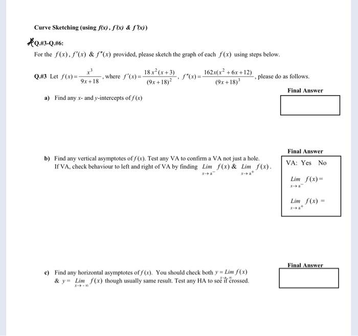 Solved Curve Sketching (using f(x),f(x)&f′(x)) PQ.\#3-Q.\#6: | Chegg.com