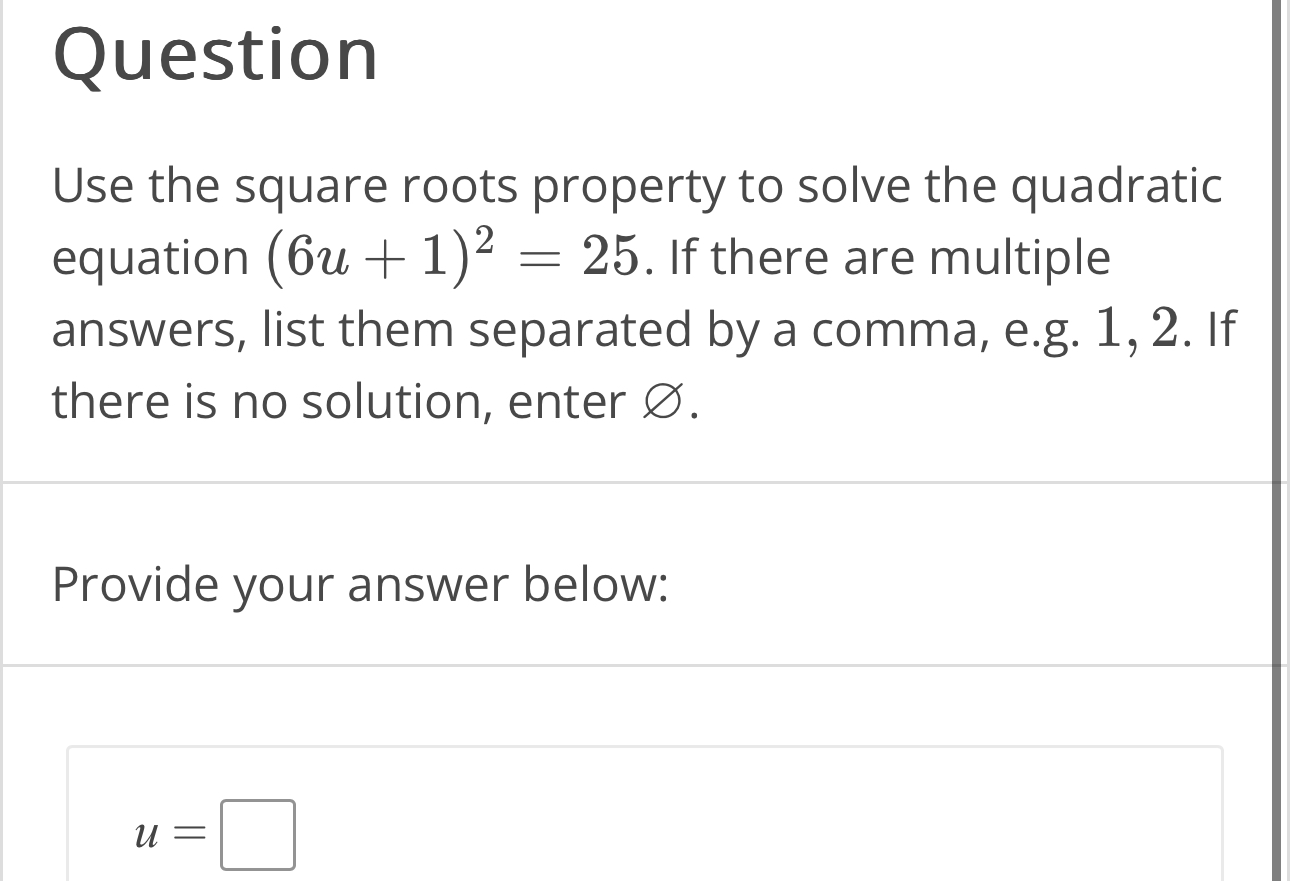 Solved QuestionUse the square roots property to solve the | Chegg.com