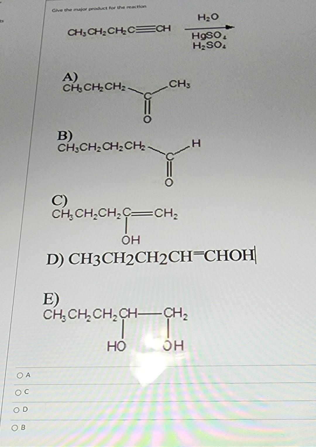 Solved A) B) C) D) CH3CH2CH2CH=CHOH | Chegg.com