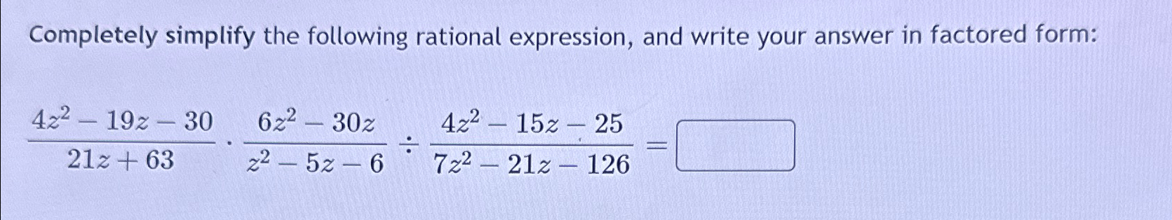 Solved Completely simplify the following rational | Chegg.com