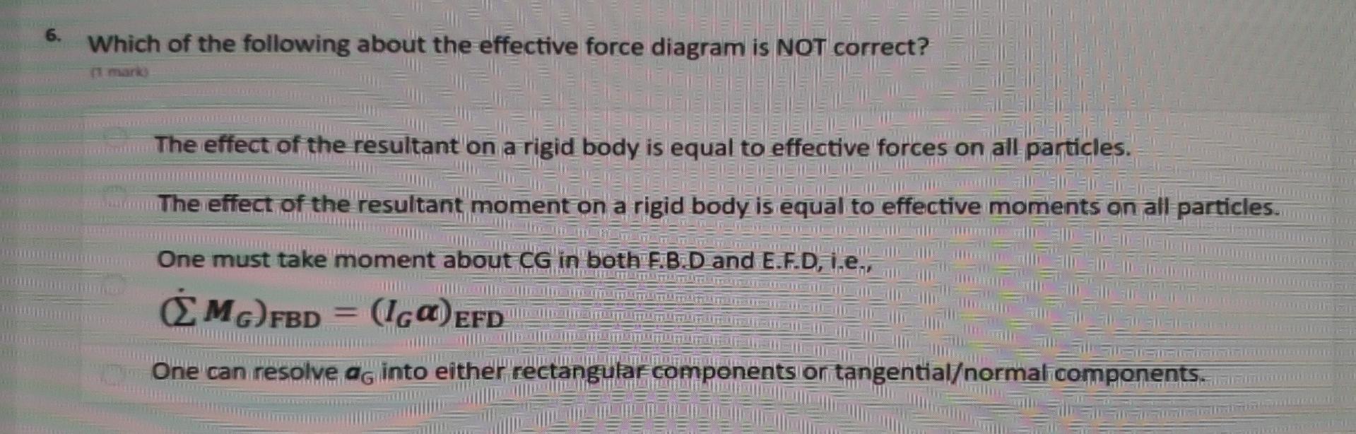 Solved 6. Which of the following about the effective force | Chegg.com