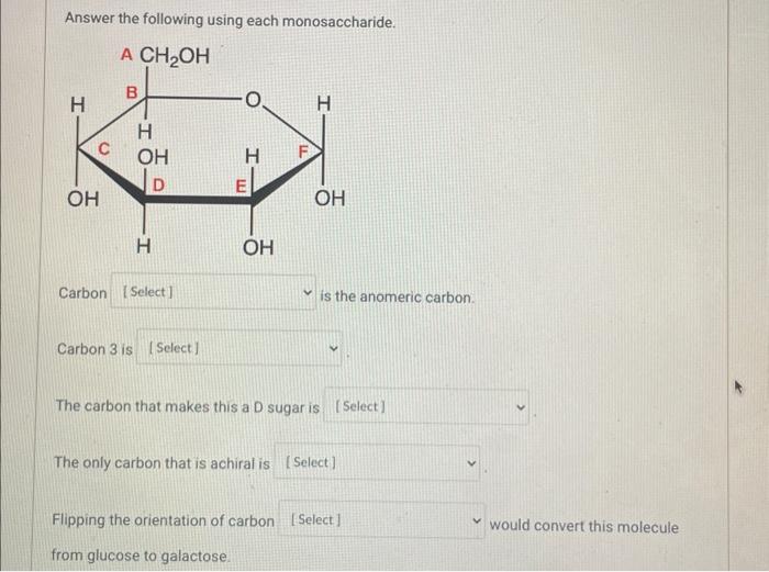 Solved Answer the following using each monosaccharide. | Chegg.com