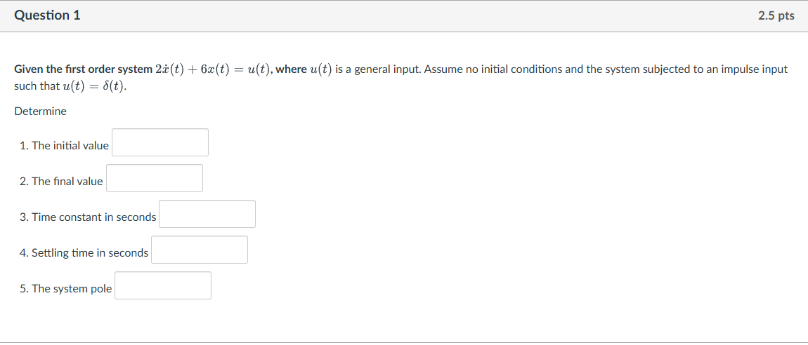 Solved Question 1Given the first order system | Chegg.com