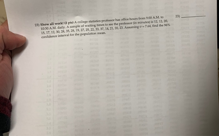 Solved 23) _ 23) Show all work! (2 pts) A college statistics | Chegg.com