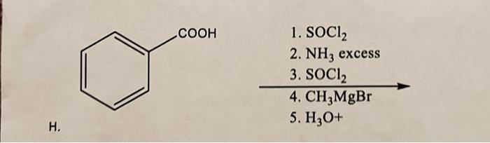 Solved COOH 1. SOCl2 2. NH, excess 3. SOCI 4. CH3MgBr 5. | Chegg.com