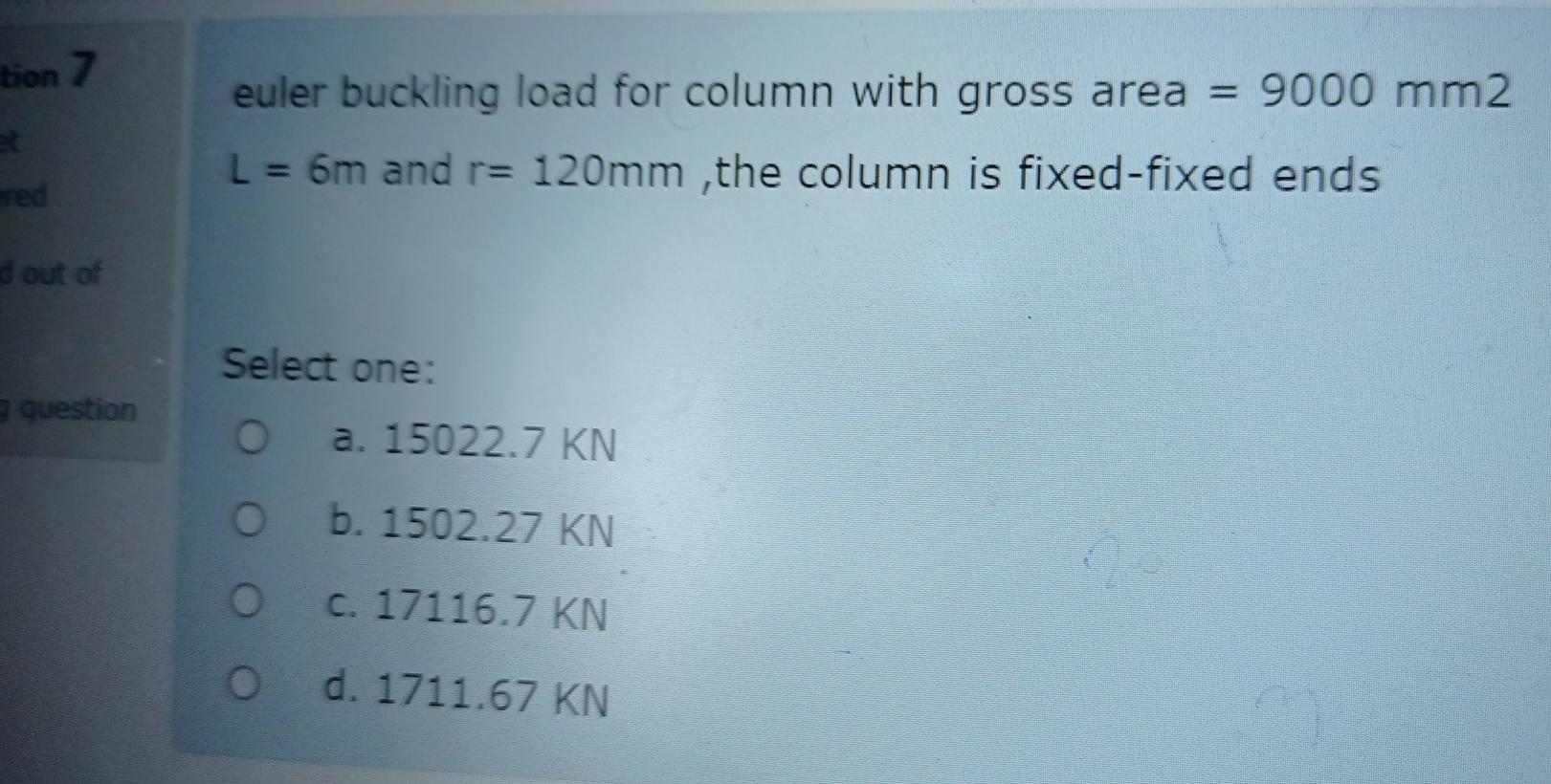 Solved tion 7 euler buckling load for column with gross area | Chegg.com