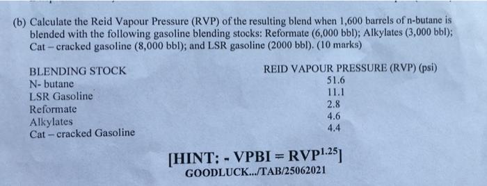 Solved (b) Calculate the Reid Vapour Pressure (RVP) of the | Chegg.com