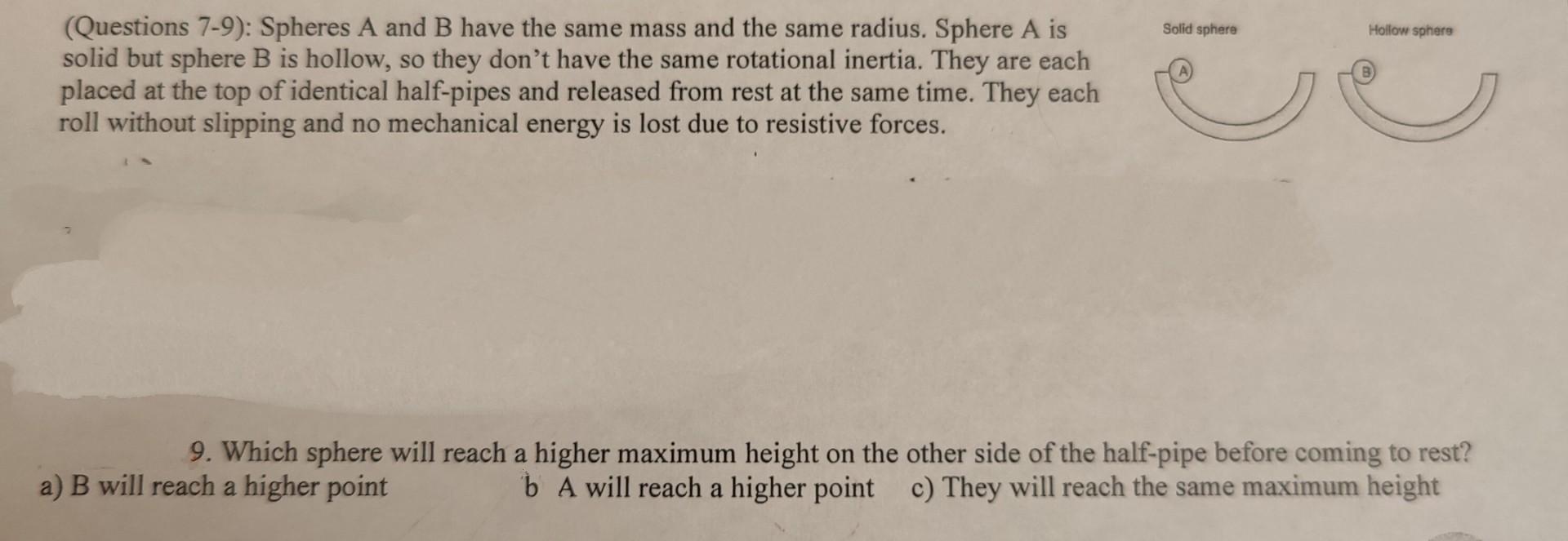 Solved (Questions 7-9): Spheres A and B have the same mass | Chegg.com