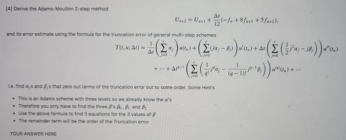 [4] Derive the Adams-Moulton 2-step method A2 U2 = | Chegg.com