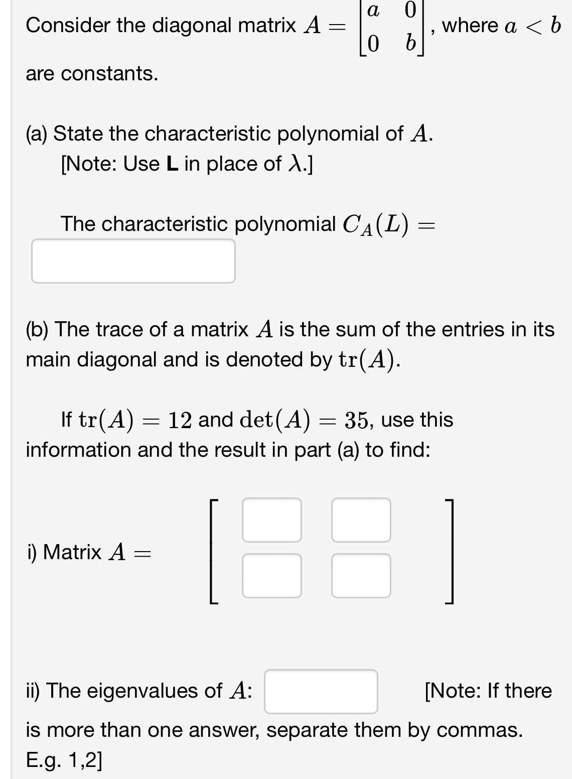 Solved Consider the diagonal matrix A=[a00b], ﻿where | Chegg.com