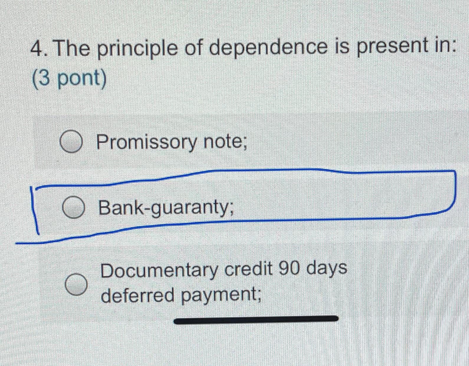 Solved The principle of dependence is present in: (3 | Chegg.com