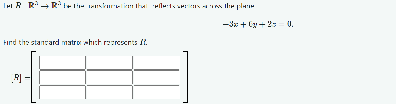 Solved Let R:R3→R3 ﻿be the transformation that reflects | Chegg.com
