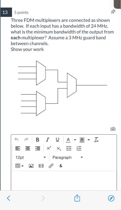 Solved ta 13 5 points Three FDM multiplexers are connected | Chegg.com