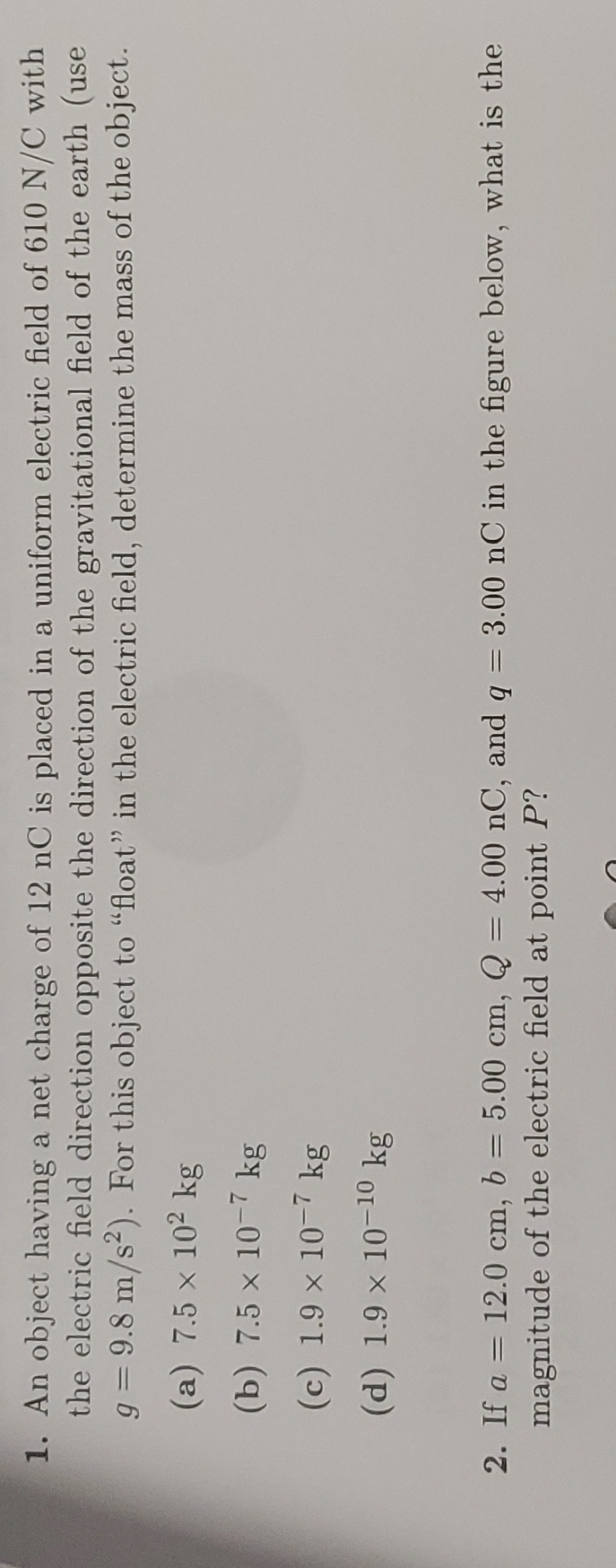 Solved An object having a net charge of 12nC ﻿is placed in a | Chegg.com