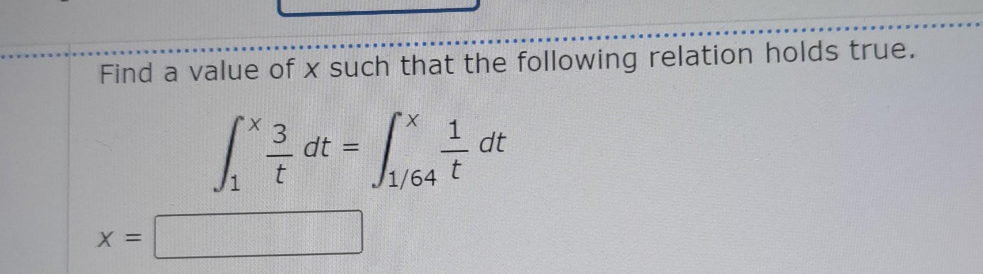 Solved Find a value of x such that the following relation | Chegg.com