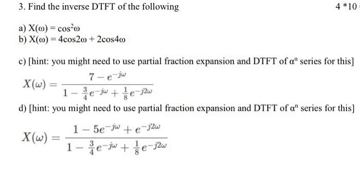 Solved 3. Find the inverse DTFT of the following a) X(w) = | Chegg.com