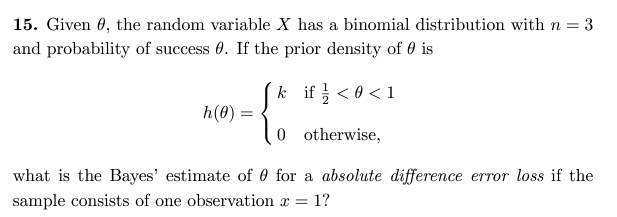 Solved Given θ, ﻿the random variable x ﻿has a binomial | Chegg.com