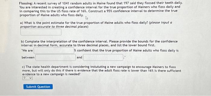 Solved Flossing: A recent survey of 1041 random adults in | Chegg.com