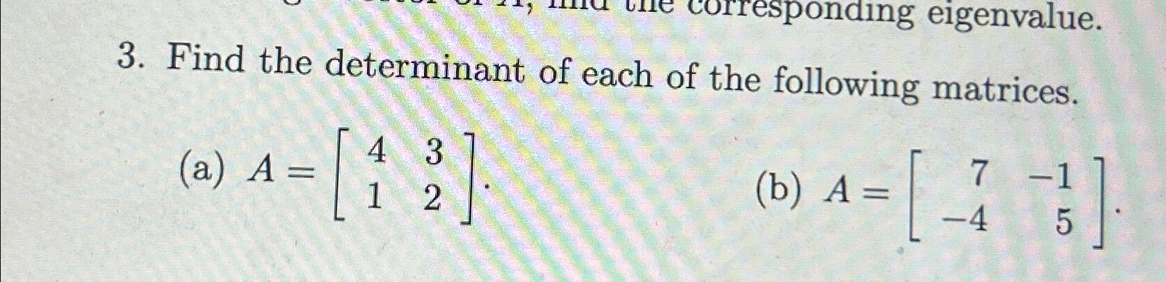 Solved Find the determinant of each of the following | Chegg.com