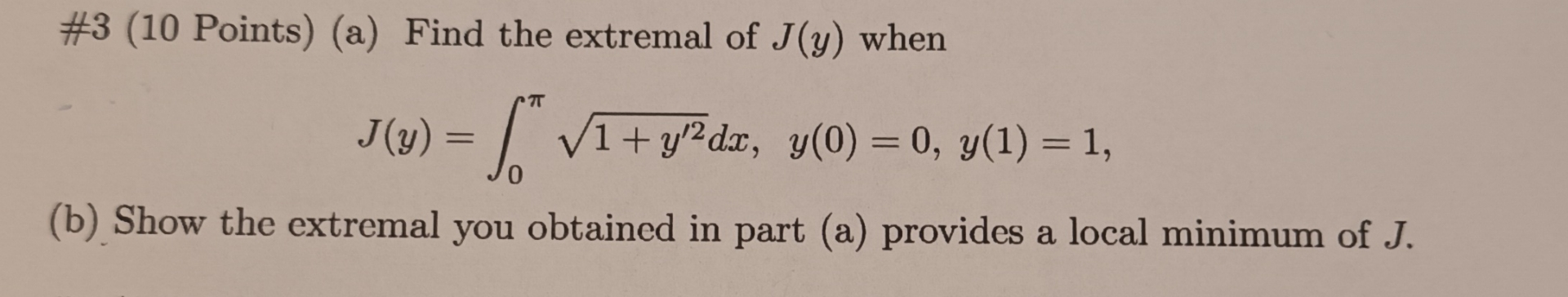 Solved #3 (10 ﻿Points) (a) ﻿Find the extremal of J(y) | Chegg.com