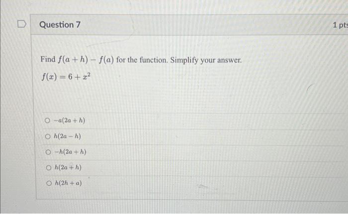 Solved Find f(a+h)−f(a) for the function. Simplify your | Chegg.com