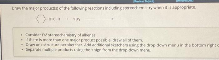 Solved - Consider E/Z stereochemistry of alkenes. - If there | Chegg.com